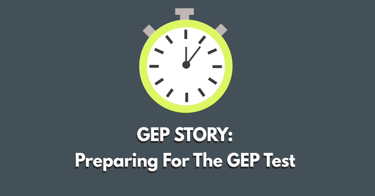 GEP Story 2: Preparing for the GEP Test — Gifted Exchange
